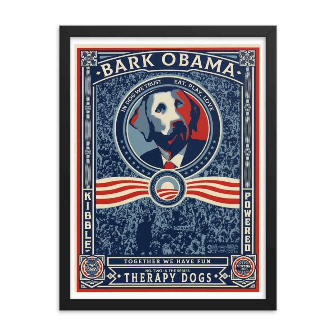 Bark Obama (based on Shepard Fairey's Obama Yes We Can Poster), Dog ...