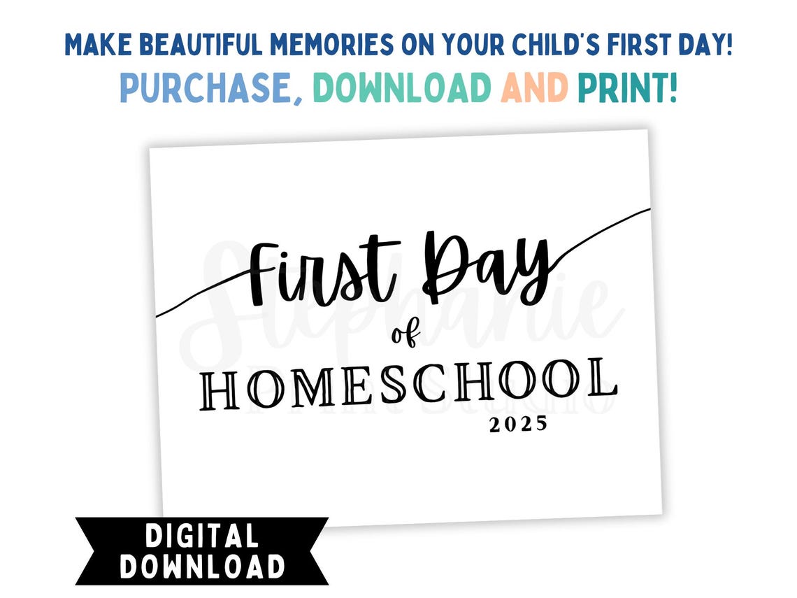 First Day of Homeschool 2025 Printable Sign | DIGITAL INSTANT DOWNLOAD ...