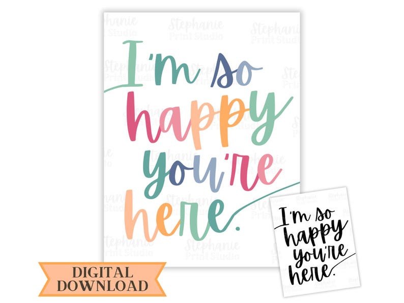 I'm so Happy You're Here Printable Sign DIGITAL INSTANT DOWNLOAD Wall ...