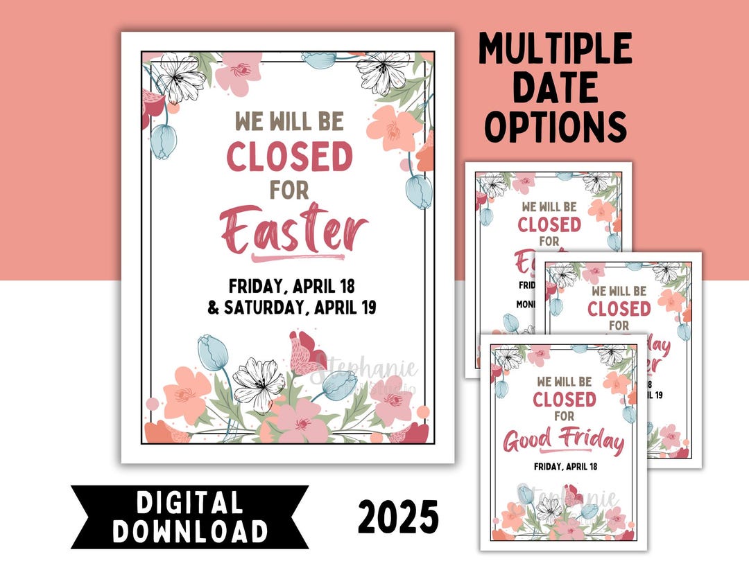 Closed For Easter and Good Friday Sign Printable, Holiday Closure Sign ...