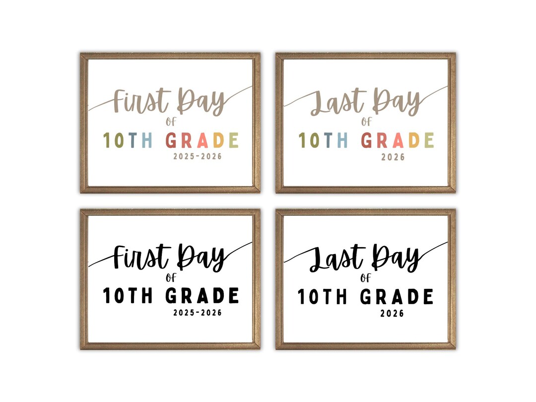 First and Last Day of 10th Grade Printable Sign, Tenth Grade Photo Prop ...
