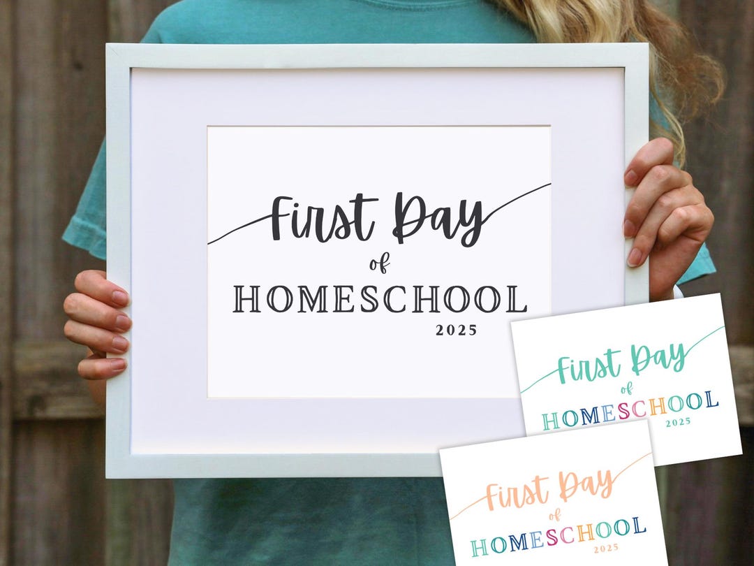 First Day of Homeschool 2025 Printable Sign | DIGITAL INSTANT DOWNLOAD ...