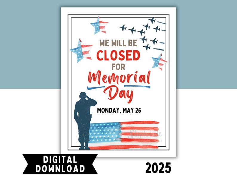 Closed for Memorial Day Sign Printable, We Will Be Closed for Memorial ...