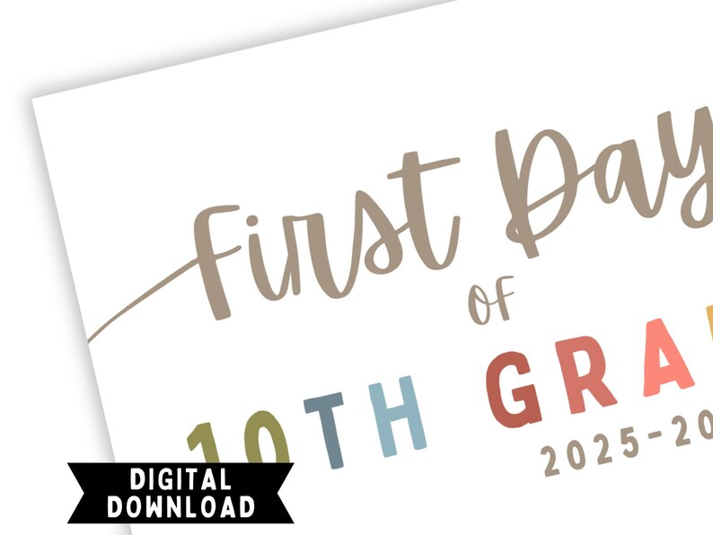 First and Last Day of 10th Grade Printable Sign, Tenth Grade Photo Prop ...