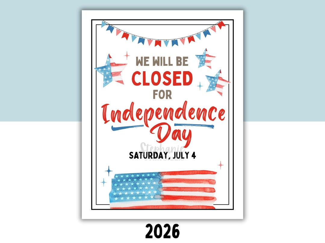 Closed for Independence Day Sign 2026 | 4th of July Holiday Closure ...