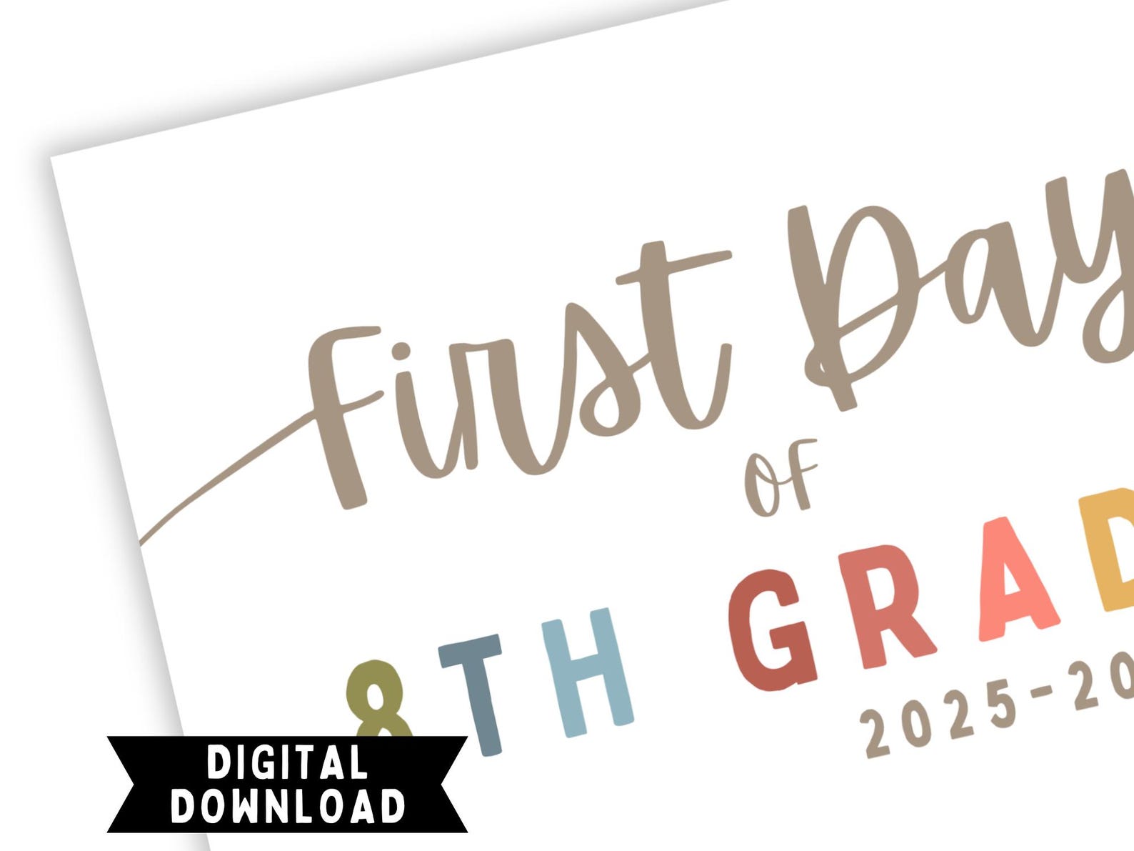 First and Last Day of 8th Grade Printable Sign, Eighth Grade Photo Prop ...