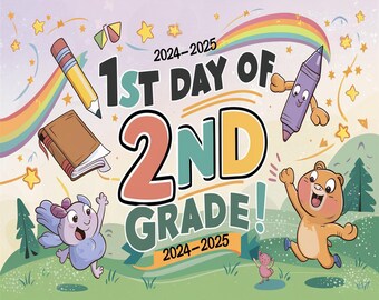 First Day of 2nd Grade Sign, First Day of School Sign, Printable 2nd ...