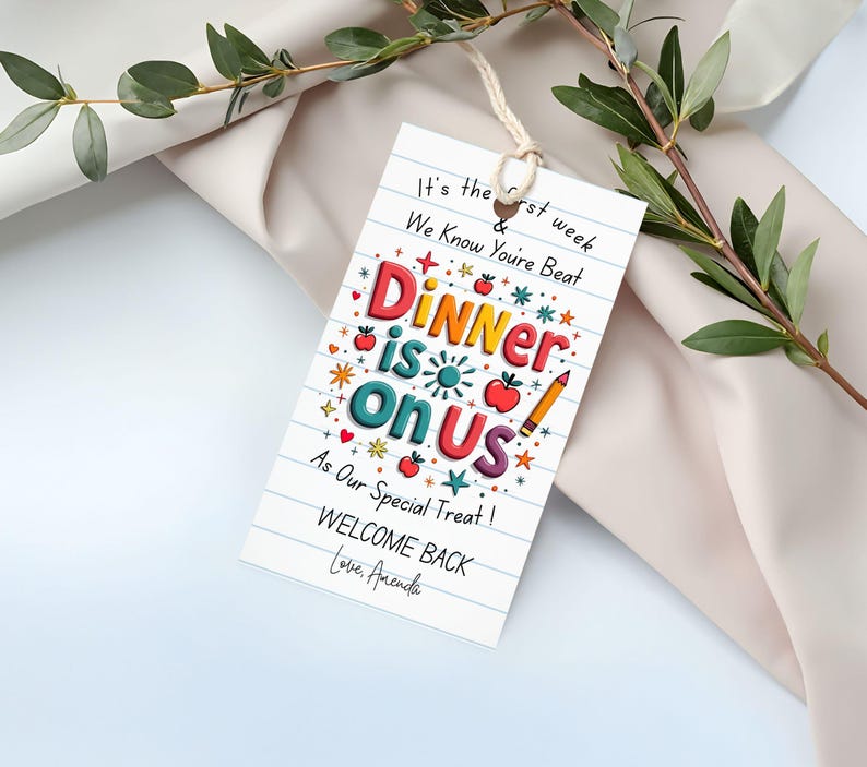 Dinner is on Us Teacher Appreciation Gift Tag Template, Printable First ...
