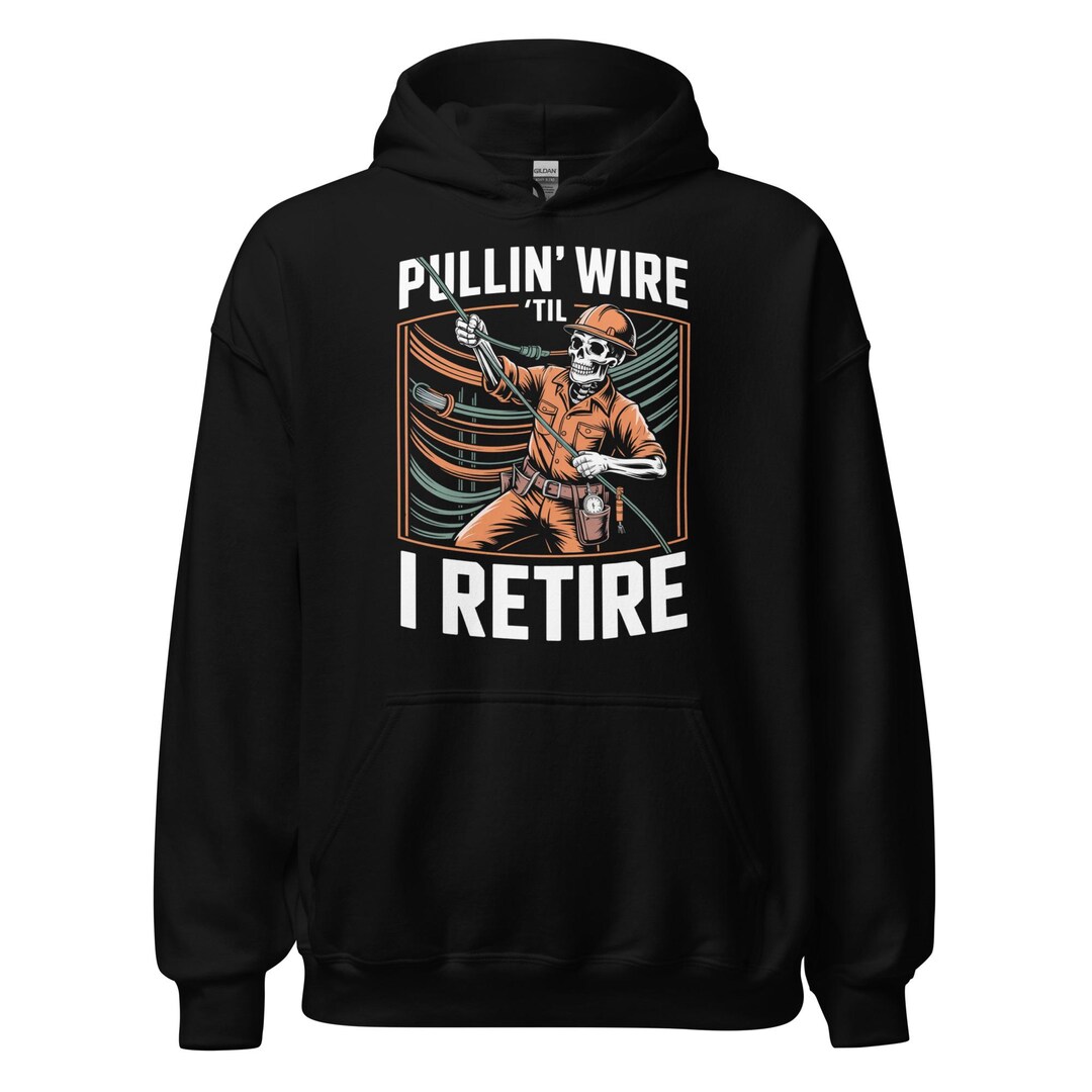 Funny Electrician Skeleton Retirement Gift Unisex Hoodie - Etsy