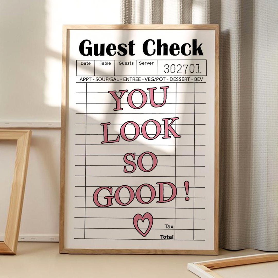 You Look so Good Guest Check Art Poster, Trendy Wall Art, Apartment ...