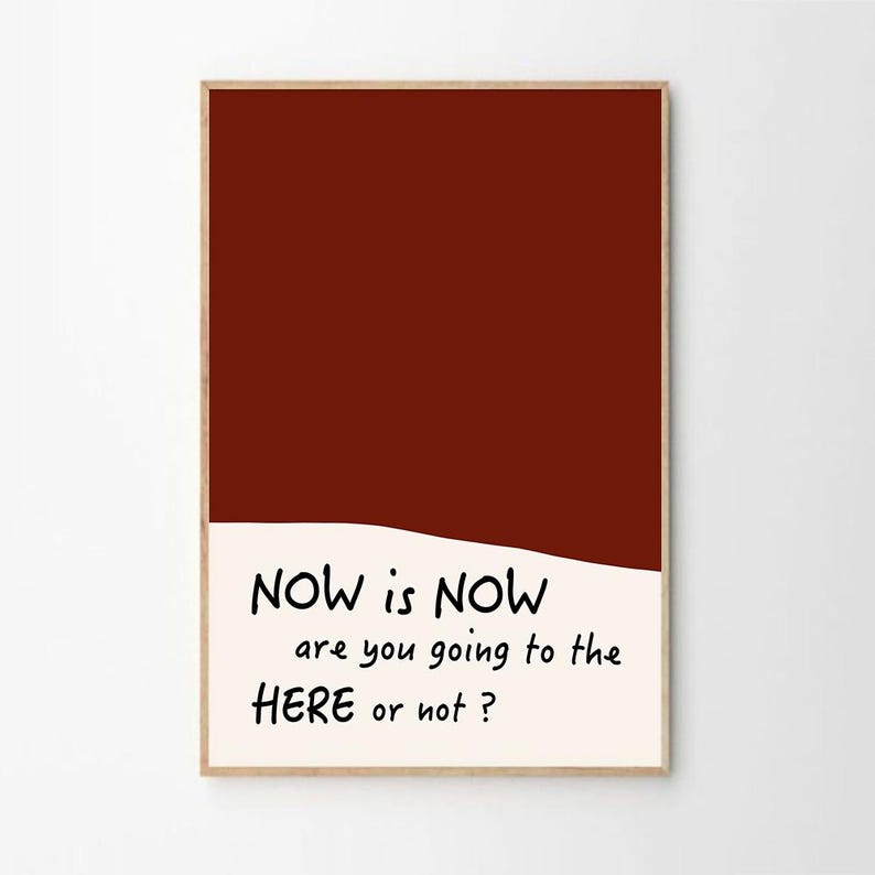 Now is Now Quote Art Canvas Poster, Trendy Wall Art, Apartment ...