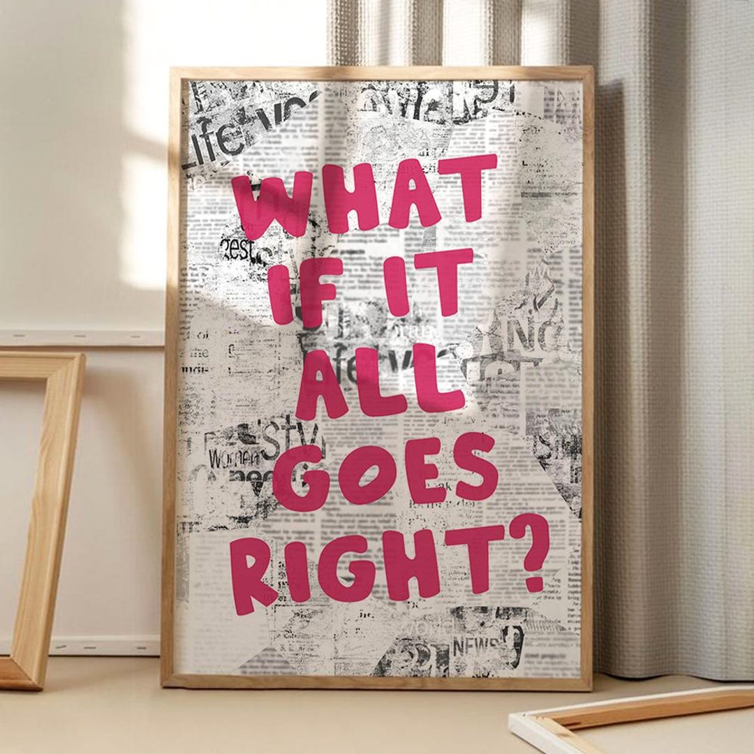 What If It All Goes Right Newspaper Art Canvas Poster, Trendy Wall Art ...