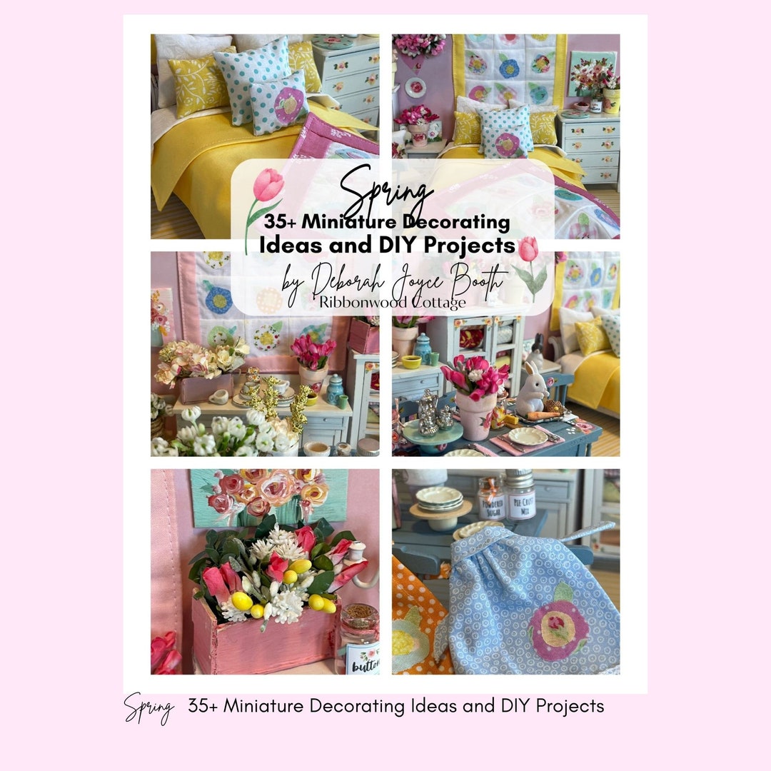 NEW Spring 35 Cottage Miniature Decorating Ideas and DIY Projects ...