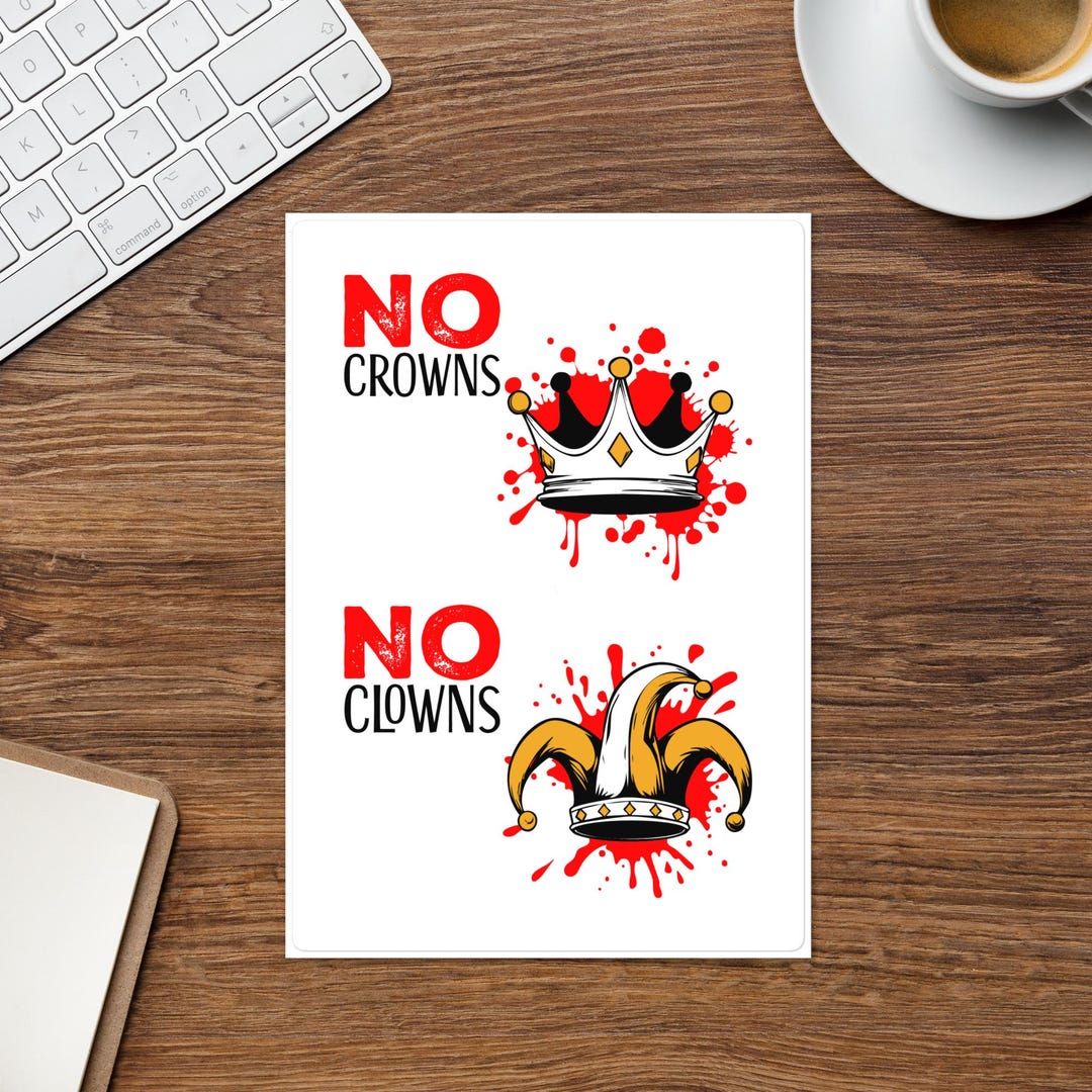 No Crowns No Clowns Sticker Sheet 1 - Etsy