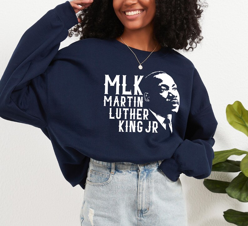 Martin Luther King Jr Shirt, MLK Sweatshirt, Civil Rights Equality Tee ...