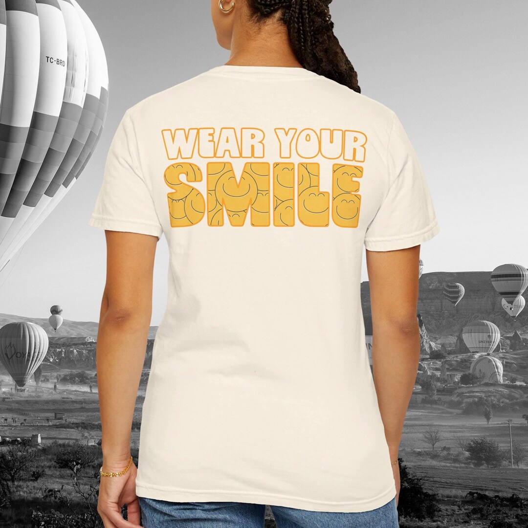 Smile, Wear Your Smile, Smile Tshirt, Happy Shirt, Happy Face Shirt ...