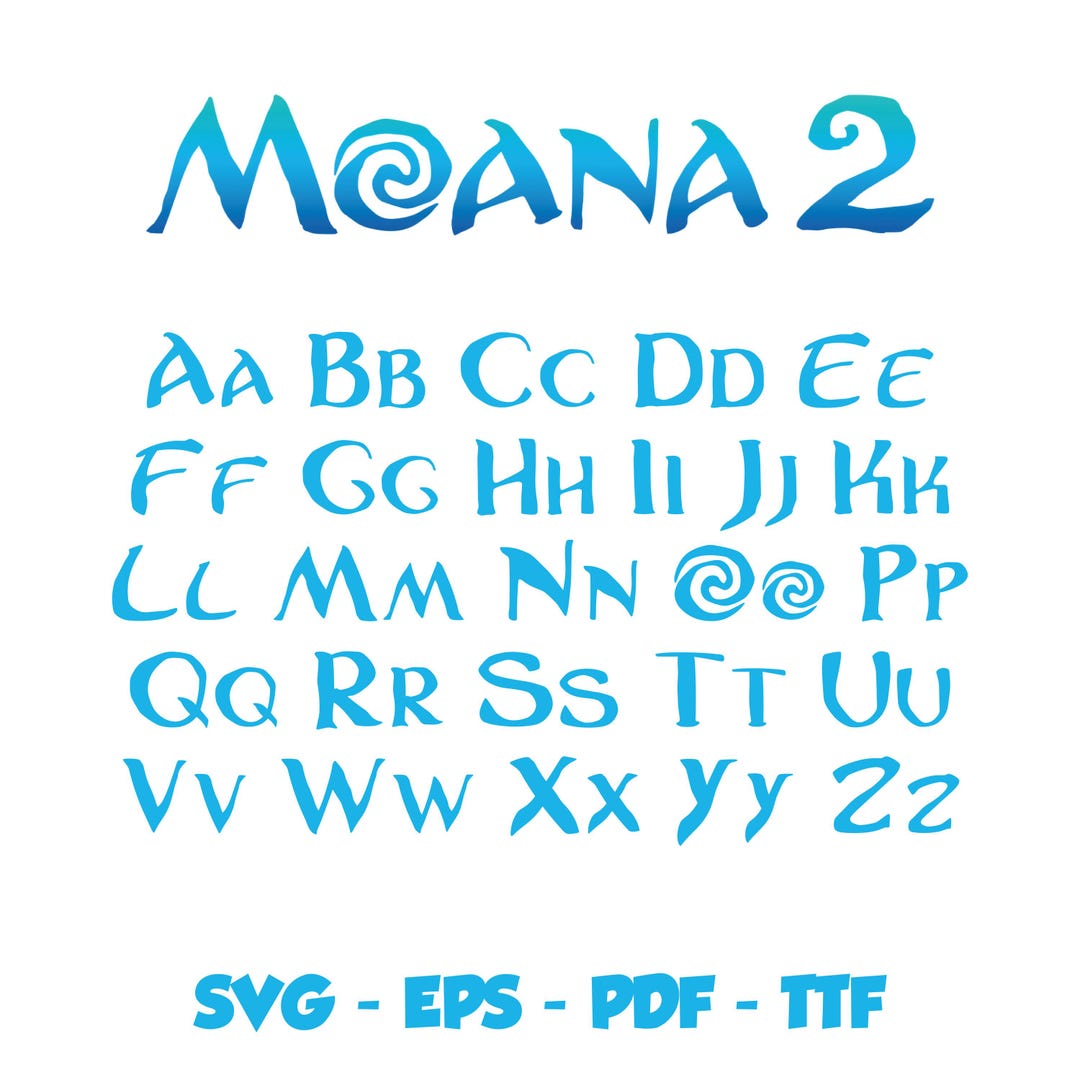 Moana Font SVG, Moana Alphabet Ttf, Otf, Png, Eps, Svg Digital Download ...