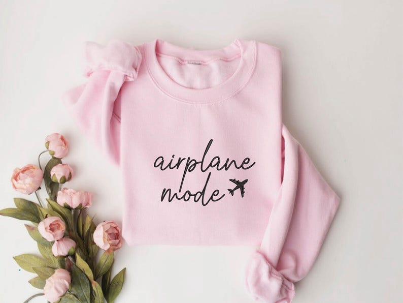Embroidered Airplane Mode Sweatshirt - Embroidered Traveling is My ...
