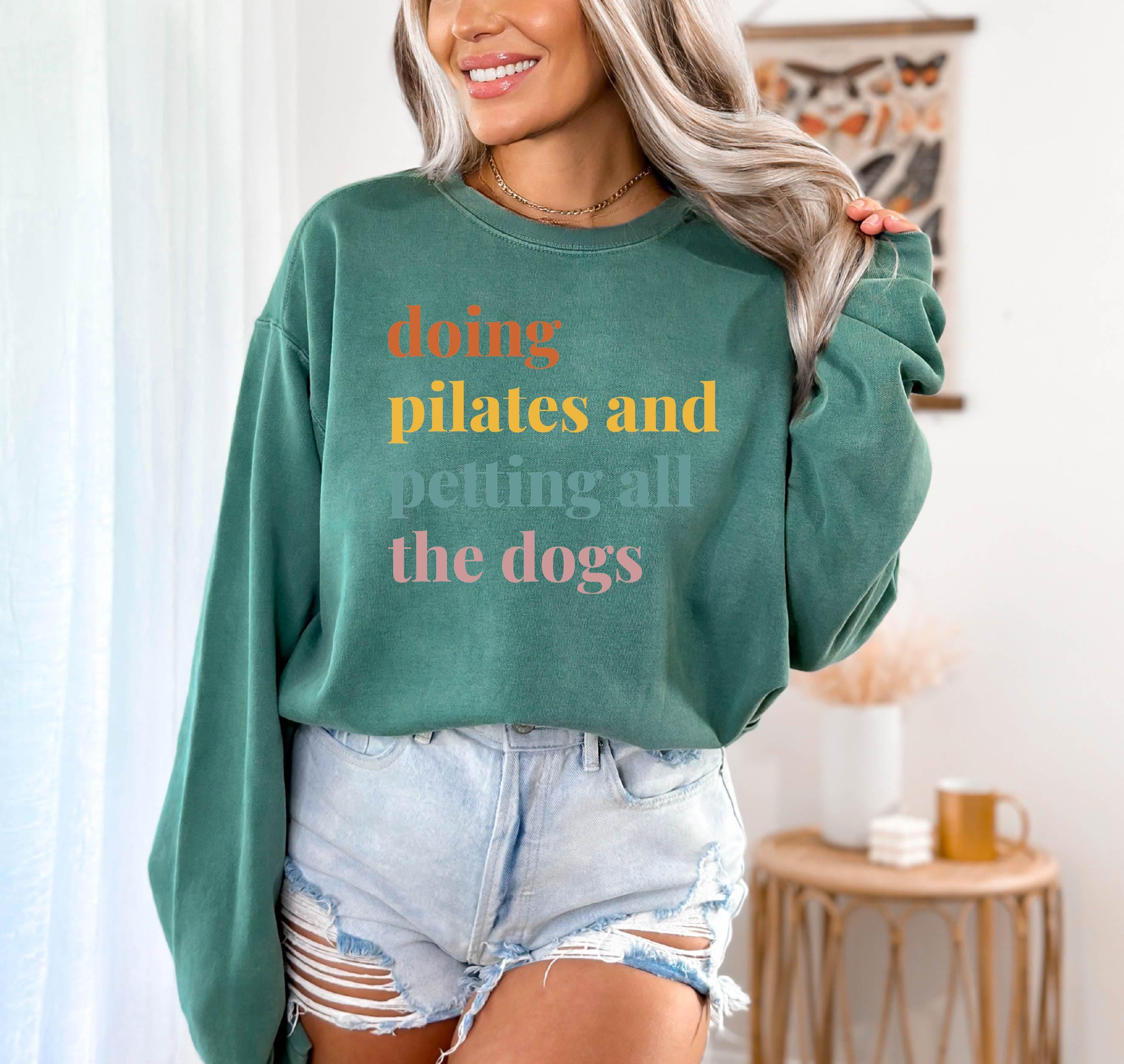 Doing Pilates and Petting All the Dogs Sweatshirt, Dog Lover Gift Sweat ...