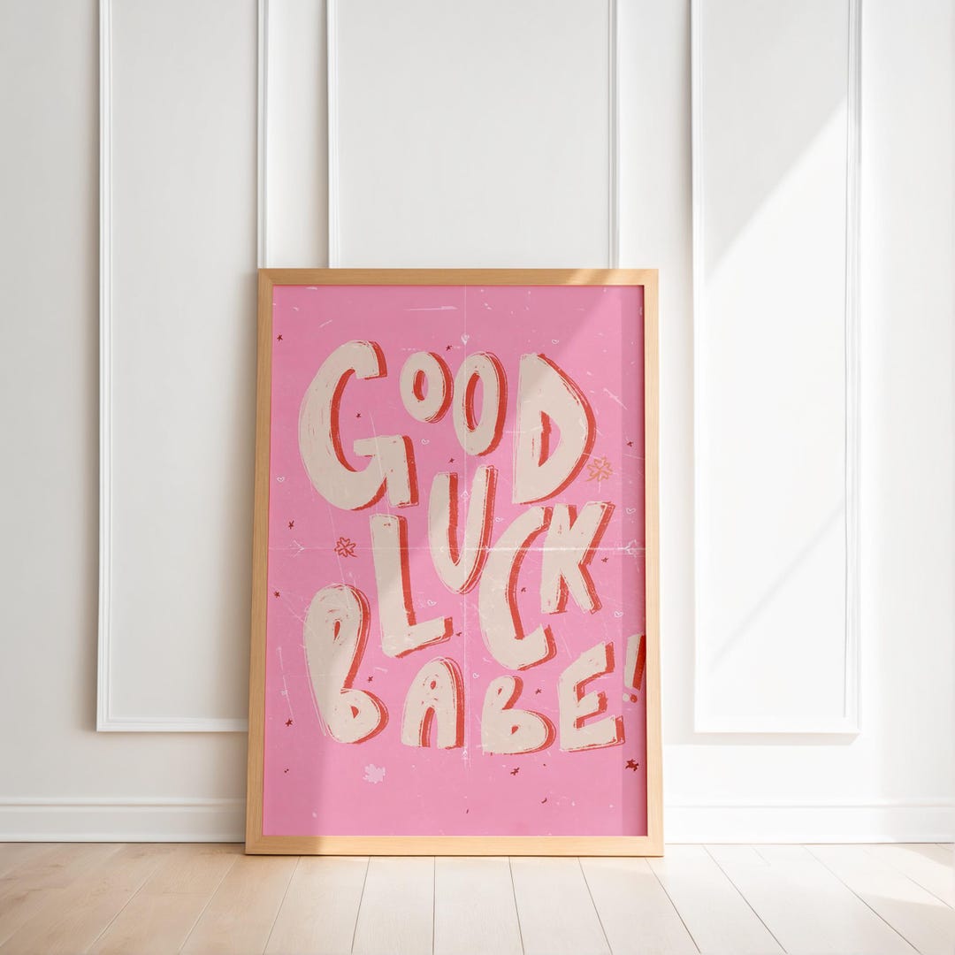 Good Luck Babe Poster, Retro Quote Print,oh Mama I'm Just Having Fun ...