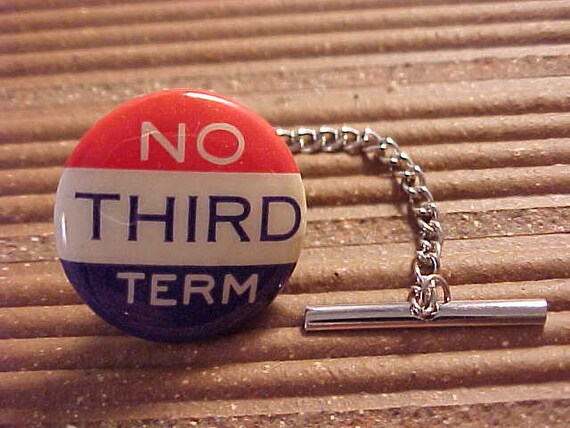 Tie Tack Vintage No Third Term Political Campaign Button | Etsy