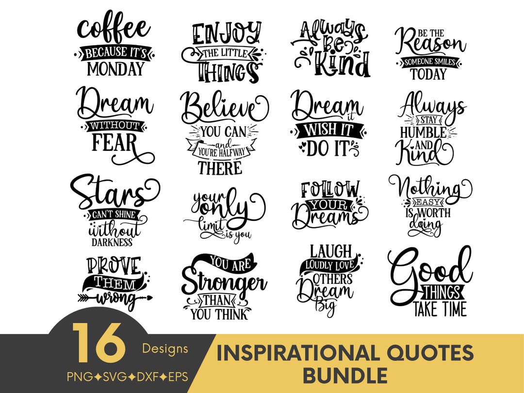 16 Inspirational Quotes SVG Bundle, Designs for T-shirt, Mug, Cricut ...