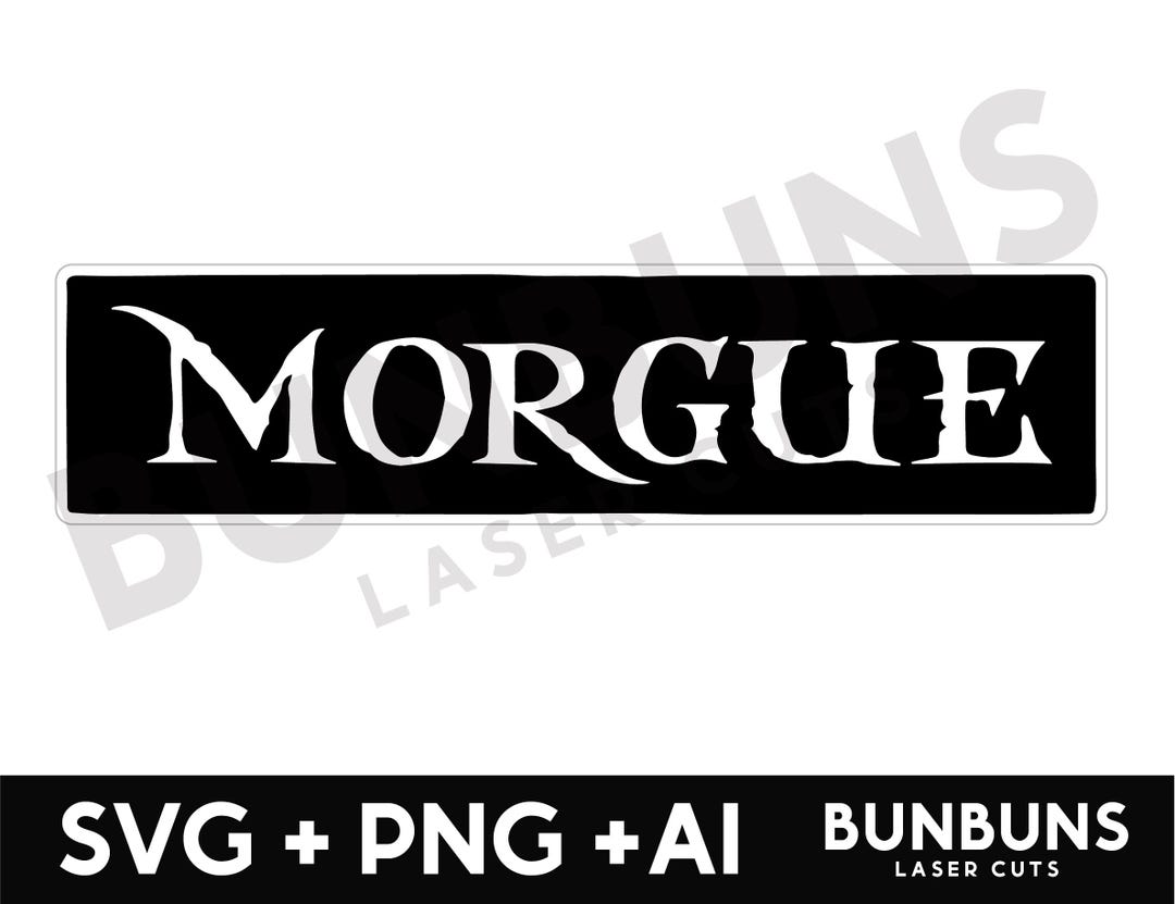 Morgue Sign SVG for Laser Cutting, Laser Cut File, Spooky Design ...