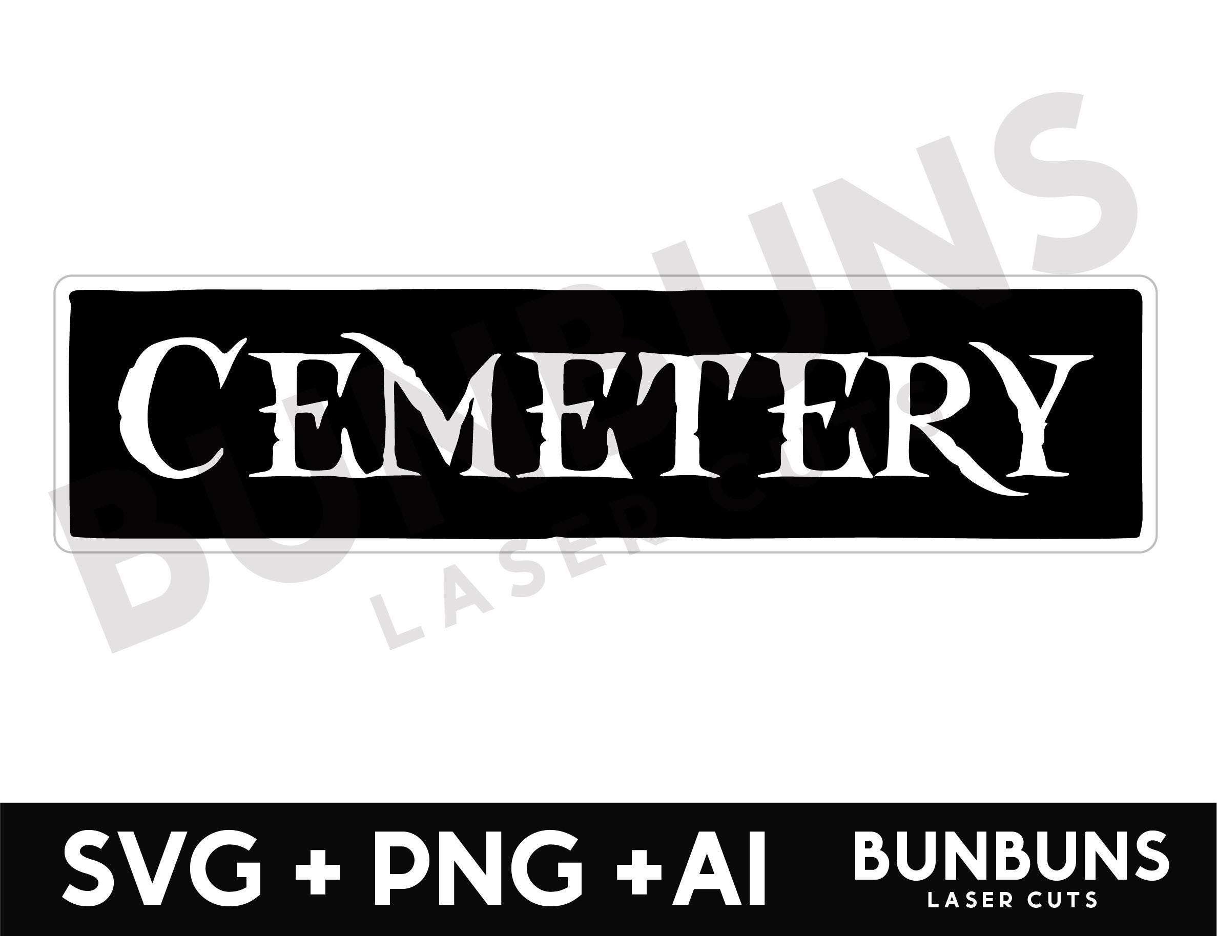 Cemetery Sign SVG for Laser Cutting, Laser Cut File, Spooky Design ...
