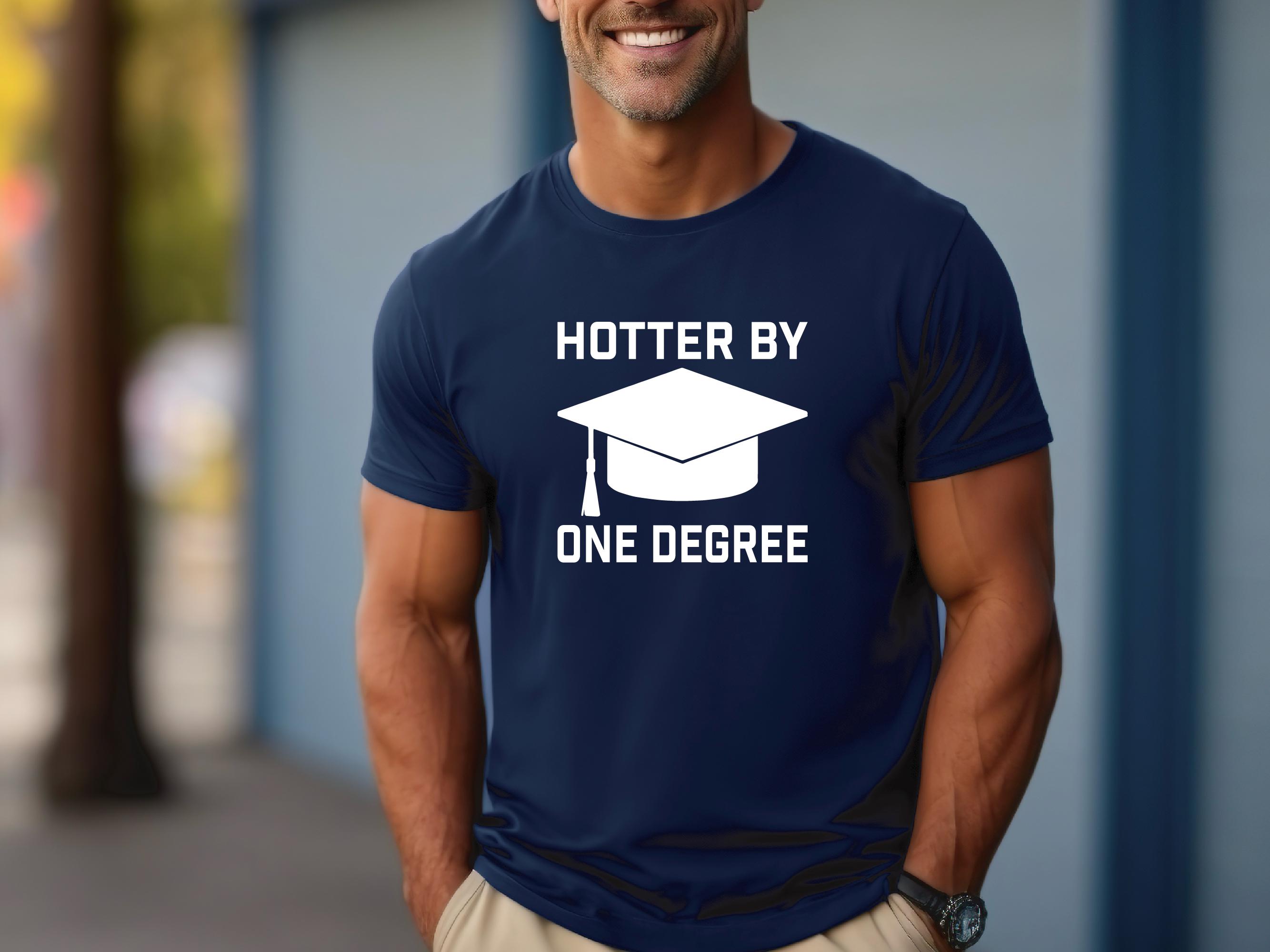 Graduation SVG | Hotter by One Degree SVG | Grad Svg | Grad Png | Funny ...