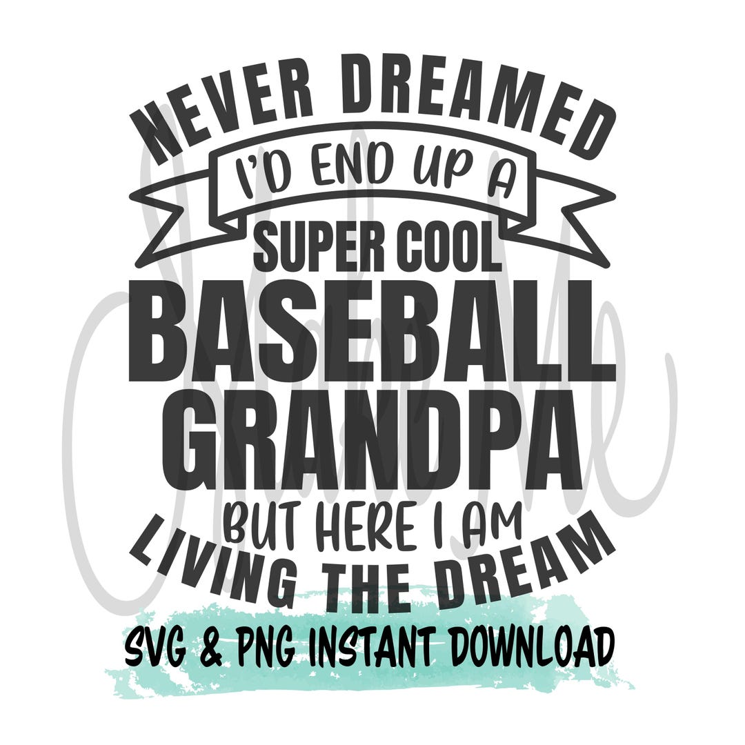 Baseball Grandpa SVG | Grandpa Baseball Instant Download | Living the ...