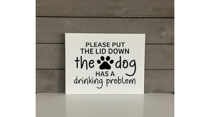 Funny Dog Bathroom Sign SVG | 'drinking Problem' PNG (digital Download ...