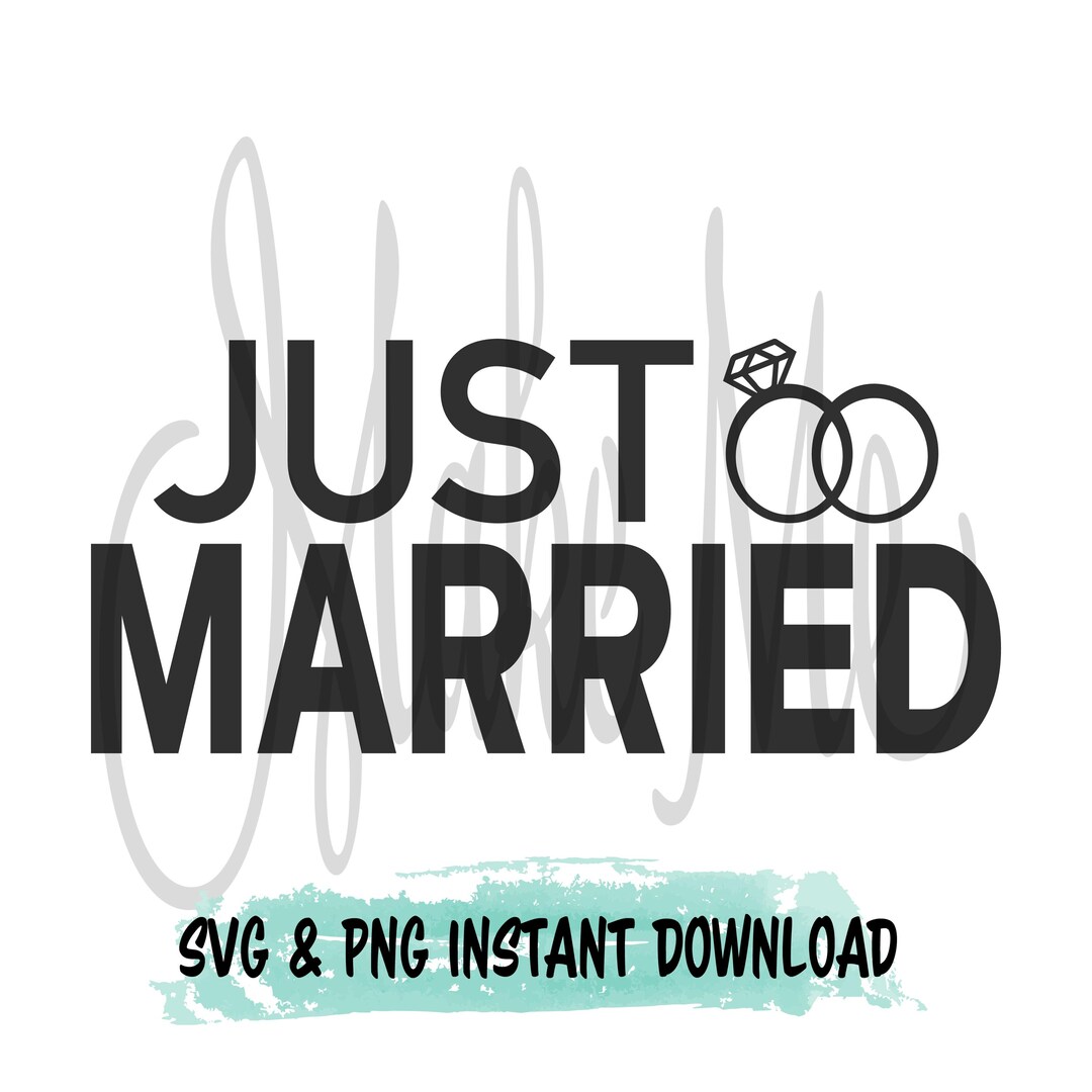 Wedding SVG | Just Married Instant Download | We’re Getting Married ...