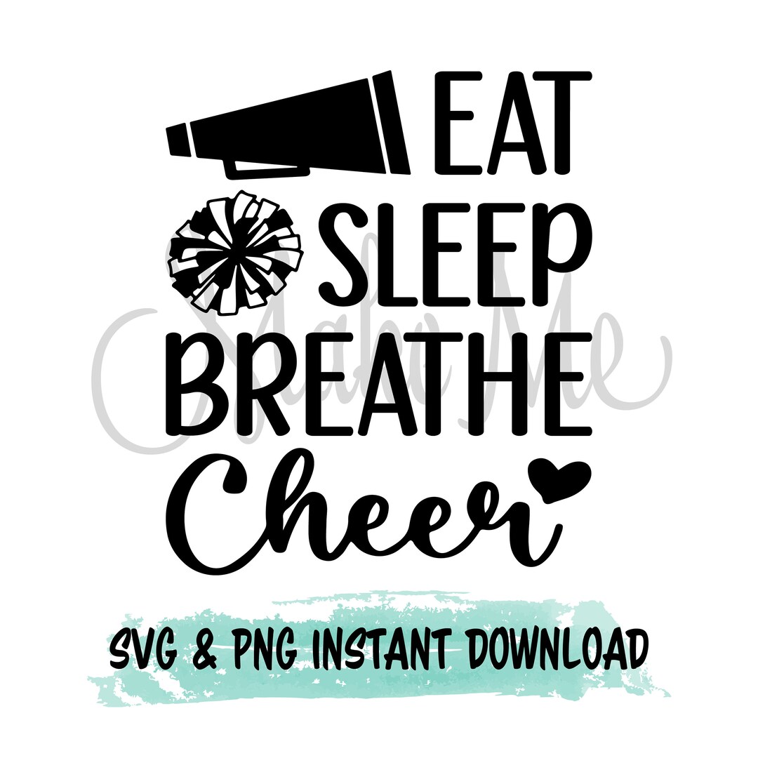 Eat Sleep Cheer SVG and PNG File Set | Heart Pom Pom and Megaphone ...