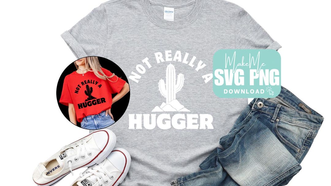 Funny Cactus Svg | Png | Not Really a Hugger | Sarcastic Quotes | Funny ...