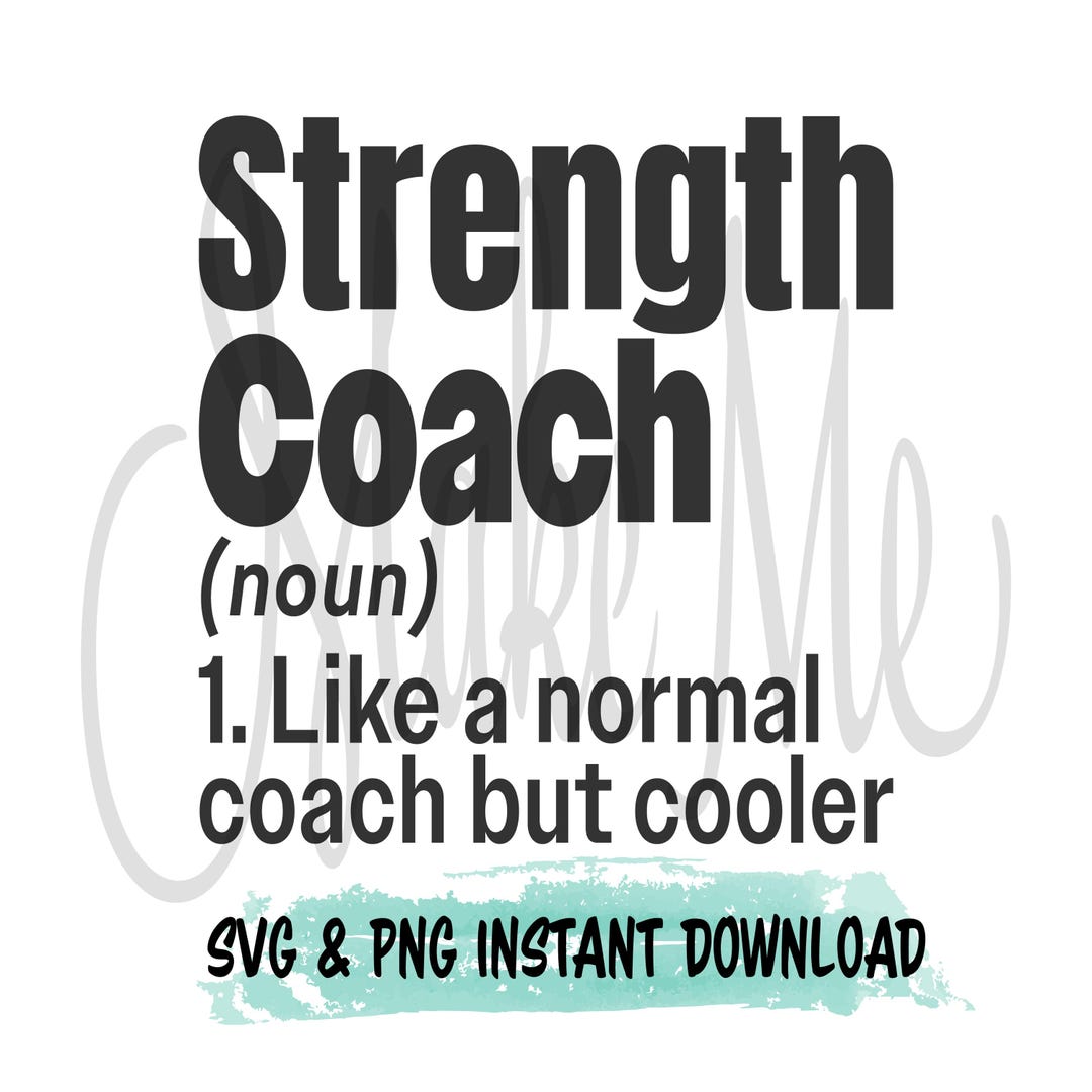 Strength Training Cut File | Strength Coach SVG | Strength Coach Shirt ...