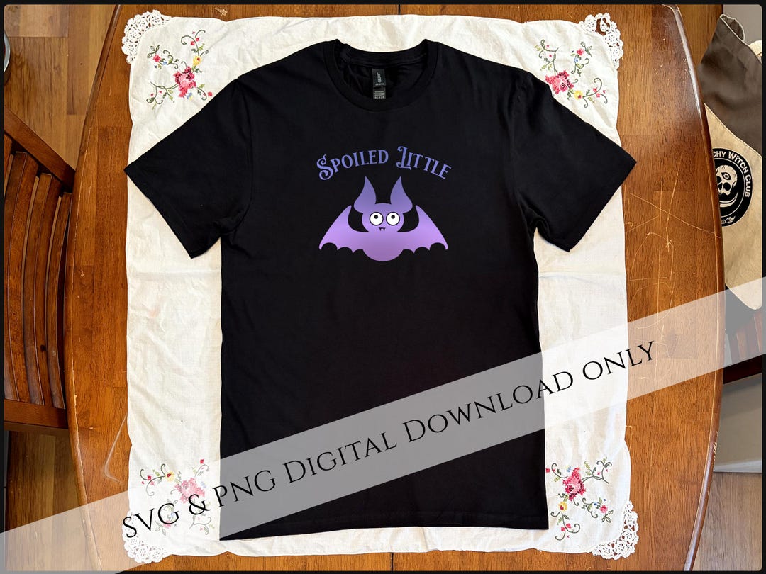 Spoiled Little Bat Svg Png, Batty Baby, Gothic Design, Kawaii Bat ...