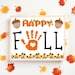Happy Fall Handprint Craft, Kindergarten Preschool Prek First Day of ...