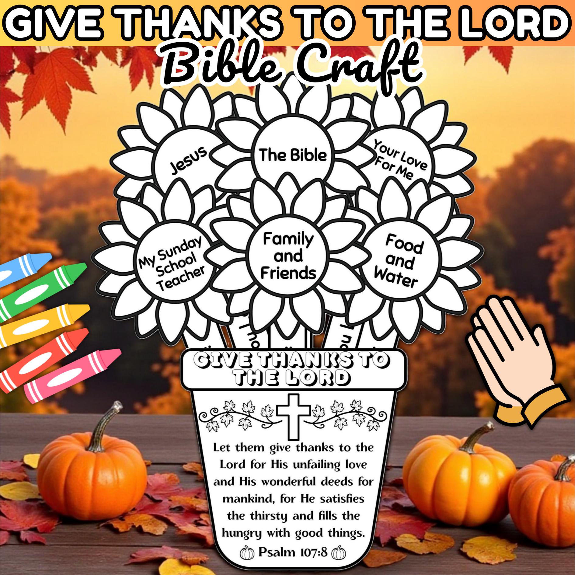 Give Thanks to the Lord Scripture Craft, Thanksgiving Crafts Bible ...