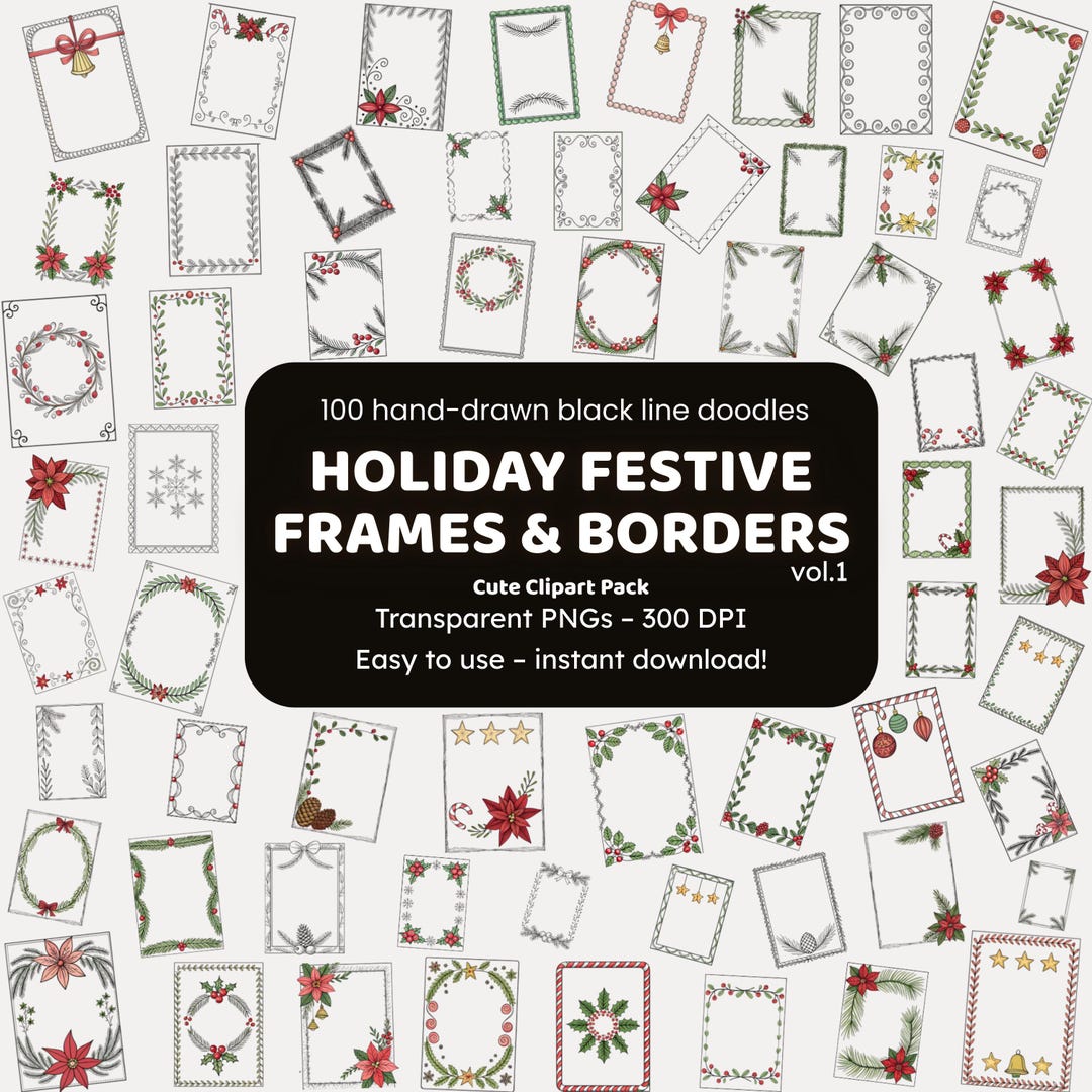 Holiday Festive Frames & Borders Doodle Clipart | 100 Hand-drawn PNG ...