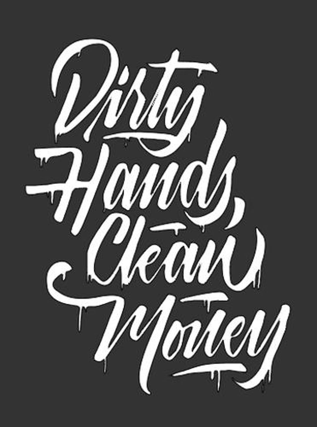 Dirty Hands, Clean Money Vinyl Decal - Etsy