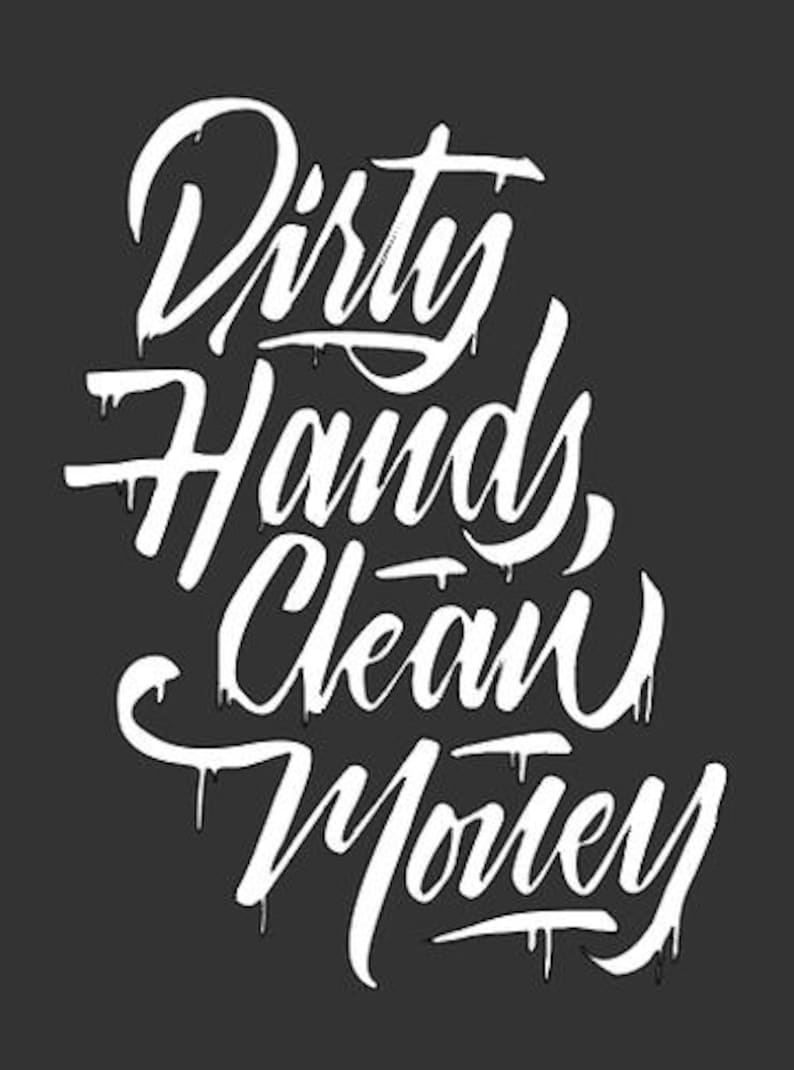 Dirty Hands, Clean Money Vinyl Decal - Etsy