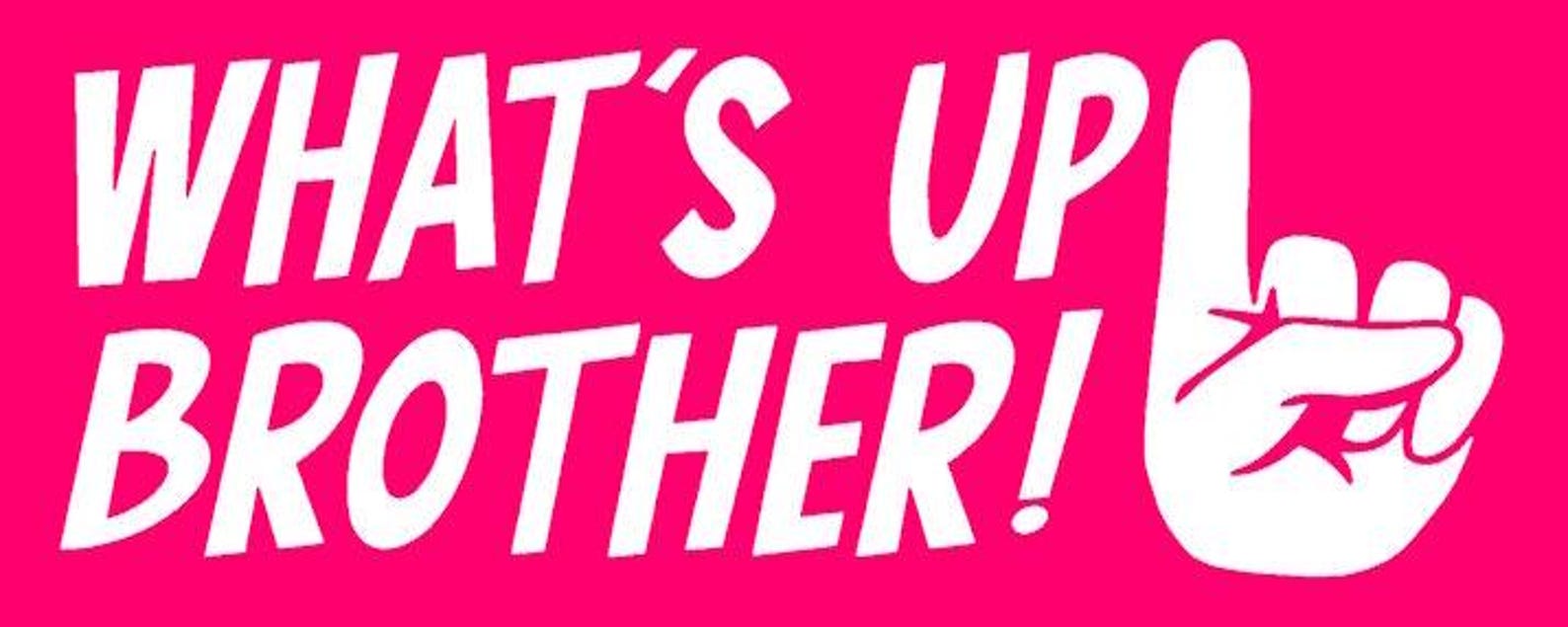 What's up Brother! Vinyl Decal - Etsy