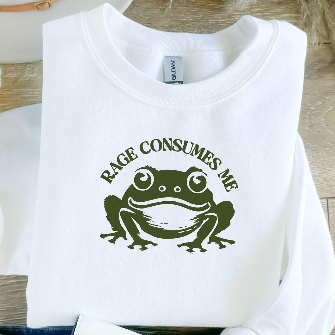 Funny Frog Rage Consumes Me Sweatshirt: Sarcastic Meme Jumper - Etsy
