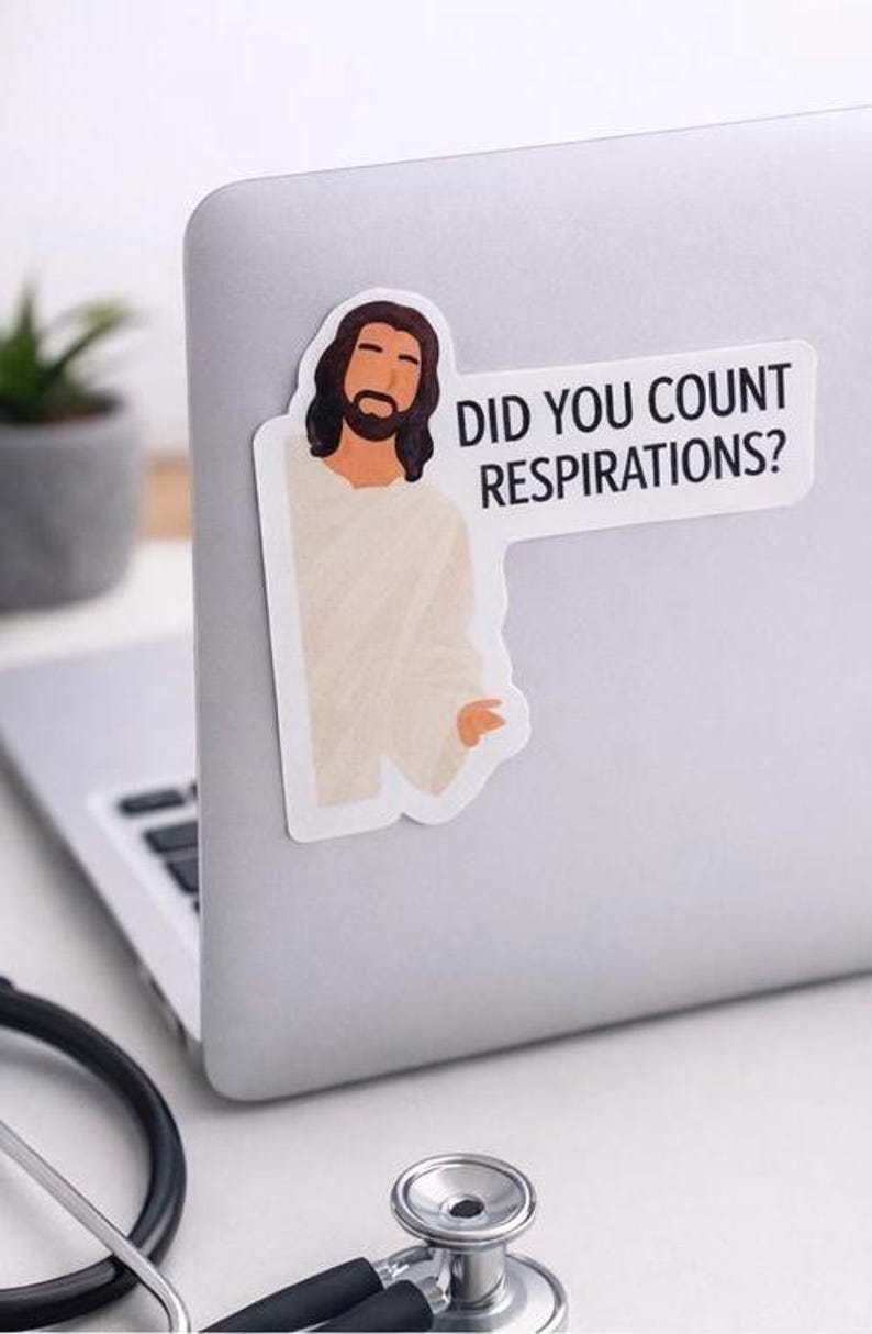 Did You Count Respirations? Sticker | Funny Nurse Gift - Etsy