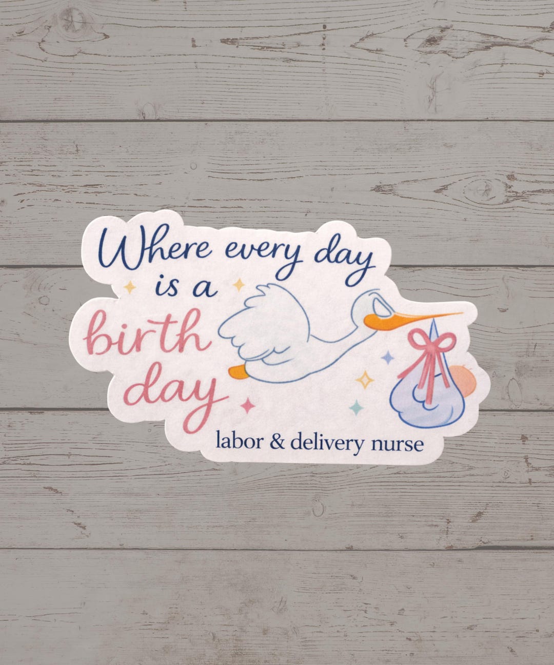 Labor and Delivery Nurse Sticker – Birth Day Stork Design – OB Nurse ...