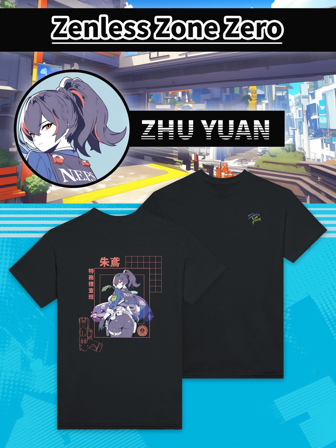 Zhu Yuan Zenless Zone Zero T-shirt | Front & Back Print | Exclusive ...
