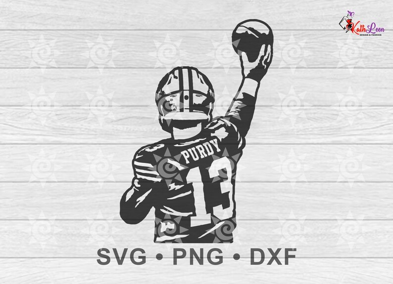 Brock Purdy Svg, Brock Purdy Png, Brock Purdy Dxf, Brock Purdy Cricut ...