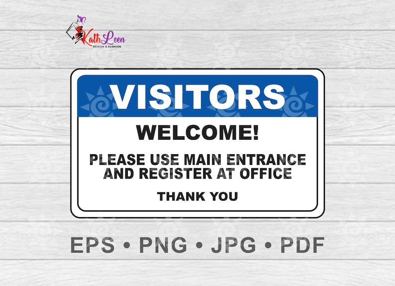 Printable Visitors Welcome Sign, Please Use Main Entrance and Register ...