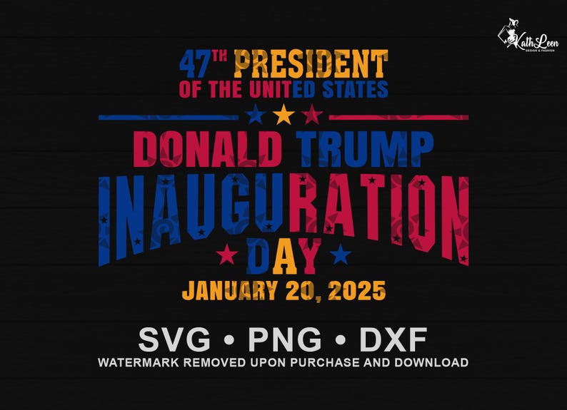Donald Trump Inauguration Day Svg, Trump 47th President Png, Trump Won ...