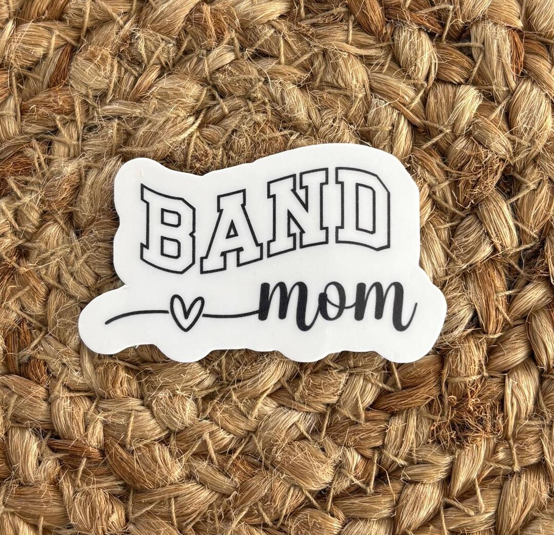 Band Mom Sticker, Water Resistant, Laptop Sticker, Water Bottle Sticker ...